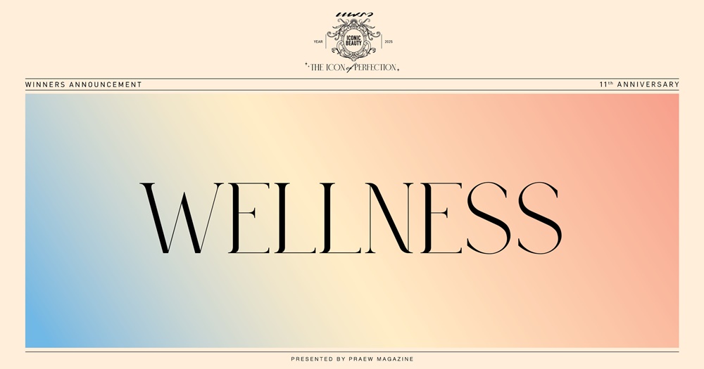 PRAEW ICONIC BEAUTY 2025: WELLNESS